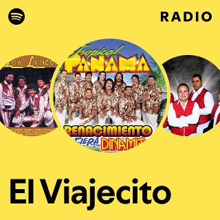 El Viajecito Radio - playlist by Spotify | Spotify