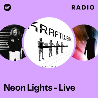 Neon Lights - Live Radio | Spotify Playlist