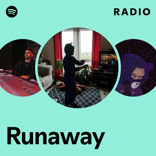 Runaway Radio - playlist by Spotify | Spotify