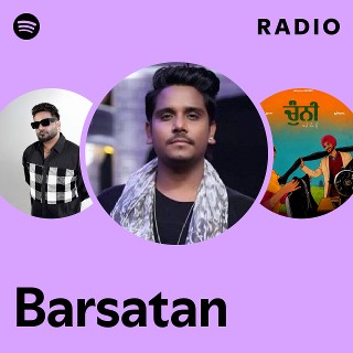Barsatan Radio | Spotify Playlist