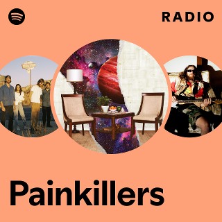 Painkillers Radio | Spotify Playlist