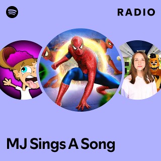 MJ Sings A Song Radio | Spotify Playlist