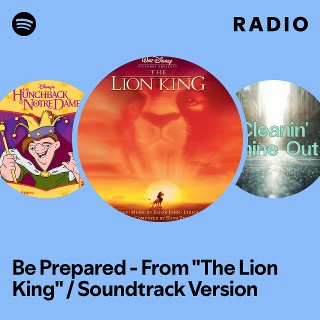 Be Prepared - From "The Lion King" / Soundtrack Version Radio - playlist by Spotify | Spotify