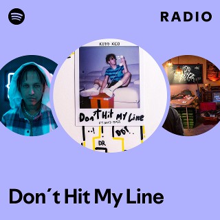 Don´t Hit My Line Radio - playlist by Spotify | Spotify