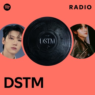 DSTM Radio | Spotify Playlist