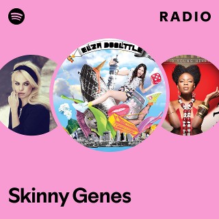 Skinny Genes Radio | Spotify Playlist