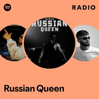 Russian Queen Radio | Spotify Playlist