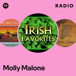 Molly Malone Radio | Spotify Playlist