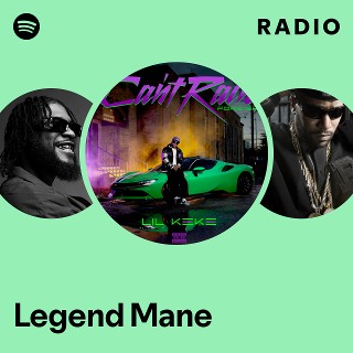Legend Mane Radio | Spotify Playlist