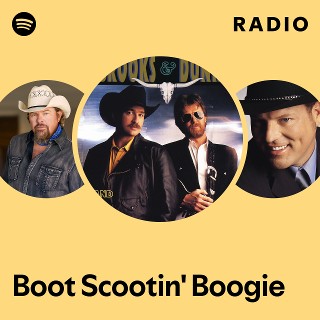 Boot Scootin' Boogie Radio | Spotify Playlist