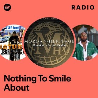 Nothing To Smile About Radio | Spotify Playlist