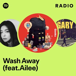 Wash Away (feat.Ailee) Radio - playlist by Spotify | Spotify