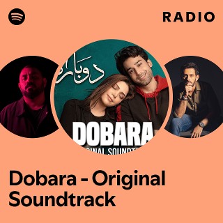 Dobara - Original Soundtrack Radio | Spotify Playlist