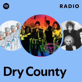 Dry County Radio - playlist by Spotify | Spotify