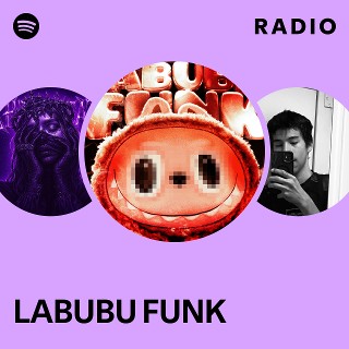 LABUBU FUNK Radio | Spotify Playlist