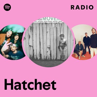 Hatchet Radio - playlist by Spotify | Spotify