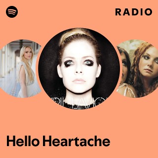 Hello Heartache Radio - playlist by Spotify | Spotify