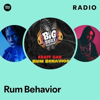 Rum Behavior Radio - playlist by Spotify | Spotify