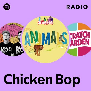 Chicken Bop Radio - playlist by Spotify | Spotify