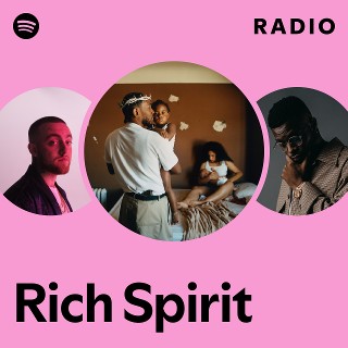 Rich Spirit Radio - playlist by Spotify | Spotify