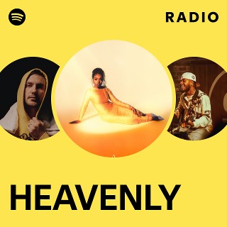 HEAVENLY Radio - playlist by Spotify | Spotify