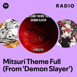 Mitsuri Theme Full (From 'Demon Slayer') Radio | Spotify Playlist