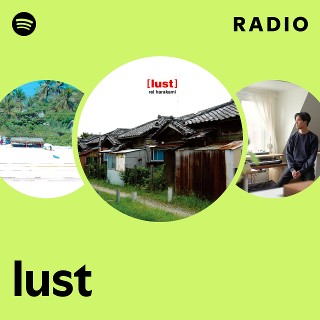 lust Radio | Spotify Playlist