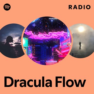 Dracula Flow Radio | Spotify Playlist