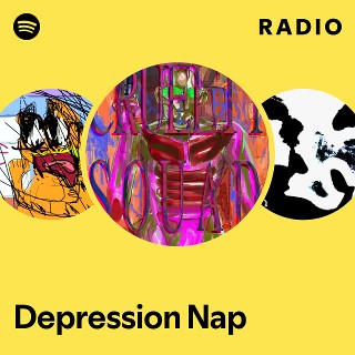 Depression Nap Radio | Spotify Playlist