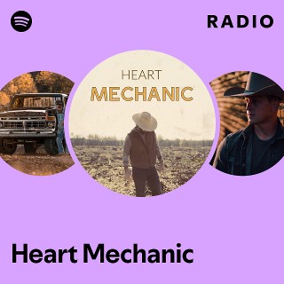 Heart Mechanic Radio | Spotify Playlist