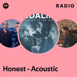 Honest - Acoustic Radio | Spotify Playlist