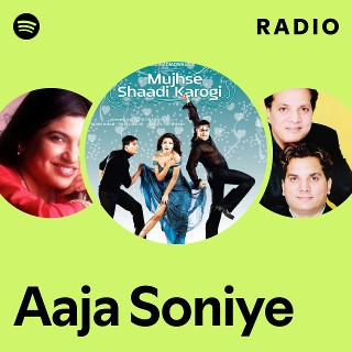 Aaja Soniye Radio | Spotify Playlist