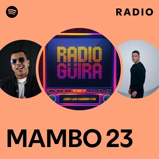 MAMBO 23 Radio | Spotify Playlist