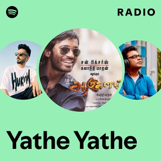 Yathe Yathe Radio | Spotify Playlist