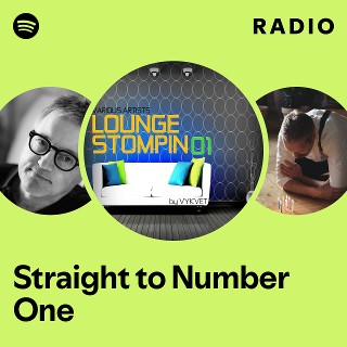 Straight to Number One Radio - playlist by Spotify | Spotify