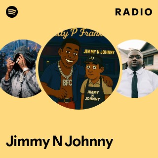 Jimmy N Johnny Radio | Spotify Playlist