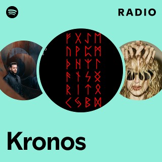 Kronos Radio - playlist by Spotify | Spotify