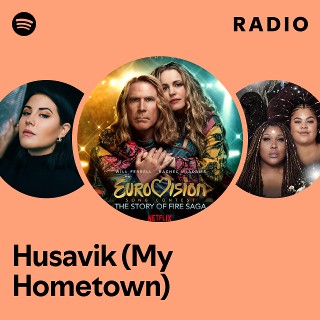 Husavik (My Hometown) Radio - playlist by Spotify | Spotify