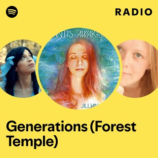 Generations (Forest Temple) Radio | Spotify Playlist