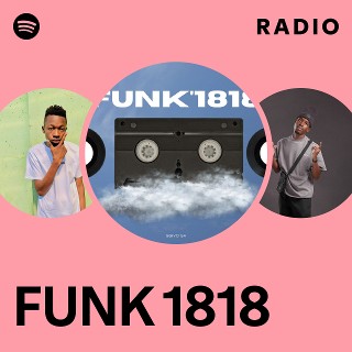 FUNK 1818 Radio | Spotify Playlist