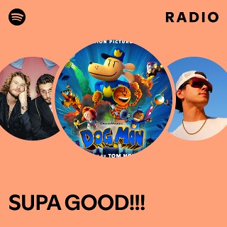 SUPA GOOD!!! Radio | Spotify Playlist