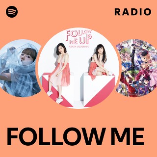 FOLLOW ME Radio | Spotify Playlist
