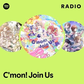 C'mon! Join Us Radio | Spotify Playlist