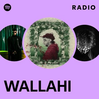 WALLAHI Radio | Spotify Playlist