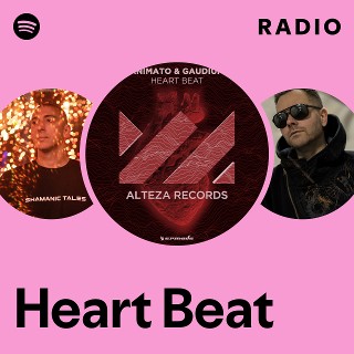 Heart Beat Radio - playlist by Spotify | Spotify
