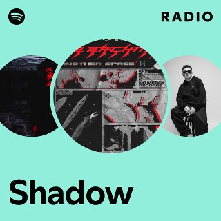 Shadow Radio | Spotify Playlist