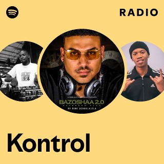 Kontrol Radio - playlist by Spotify | Spotify