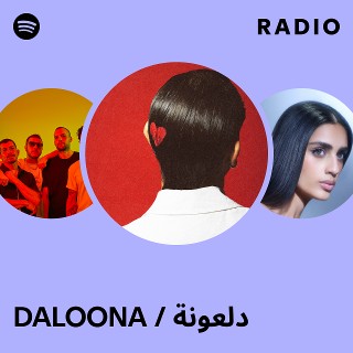 DALOONA / دلعونة Radio | Spotify Playlist