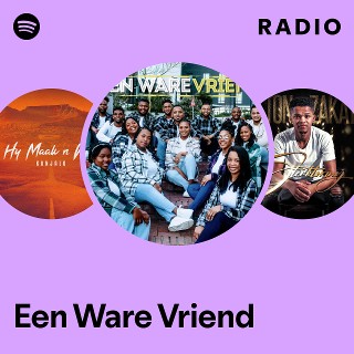 Een Ware Vriend Radio | Spotify Playlist