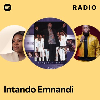 Intando Emnandi Radio | Spotify Playlist